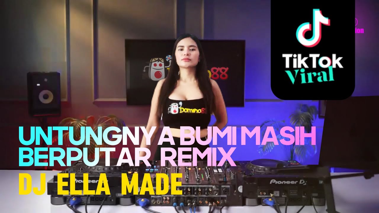 UNTUNGNYA BUMI MASIH BERPUTAR REMIX | DJ ELLA MADE - YouTube