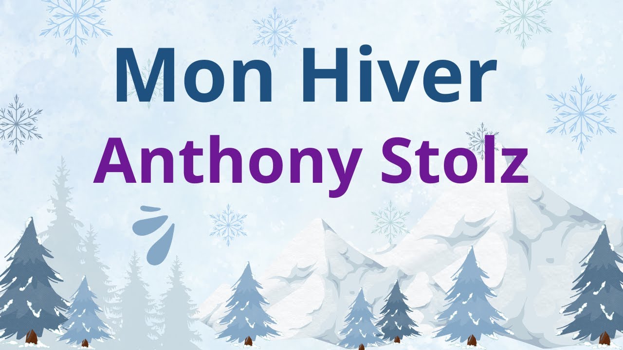 Poésie Mon Hiver par Anthony Stolz - YouTube