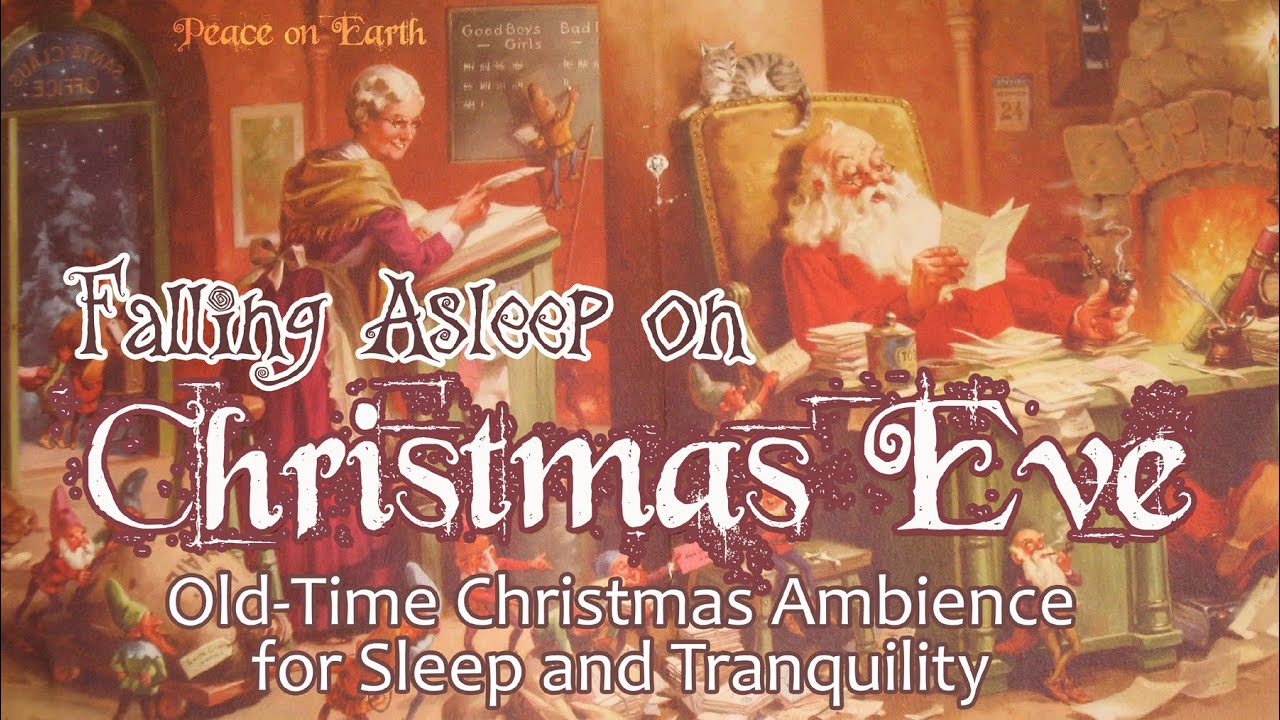 🎄 Falling Asleep on Christmas Eve - Old Time Christmas Ambience for ...