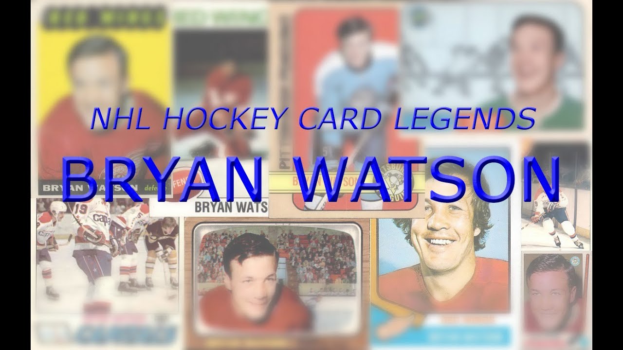 NHL Hockey Card Legends: Bryan 'Bugsy' Watson - YouTube