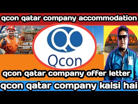 qcon qatar company accommodation || qcon qatar company offer letter ...