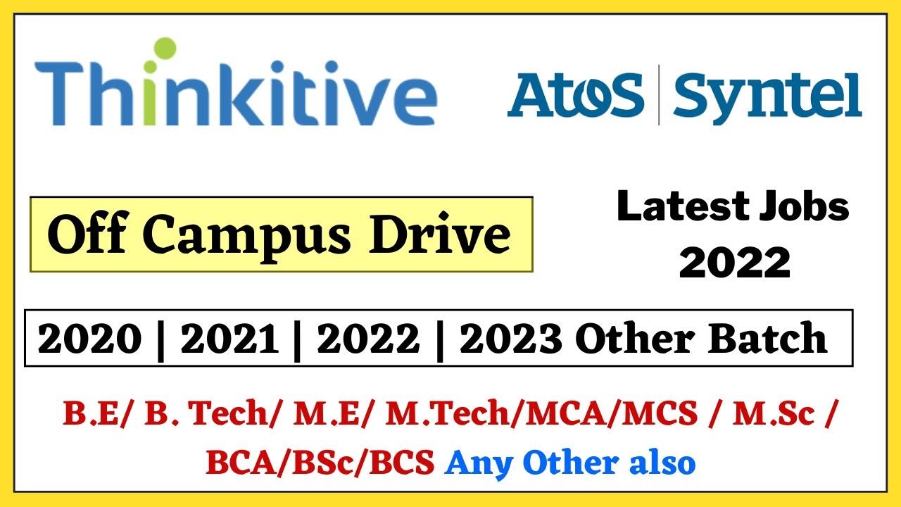 Thinkitive | Atos Off Campus Drive 2023 | 2022 | 2021 | 2020 Batch - Job for fresher/college ...