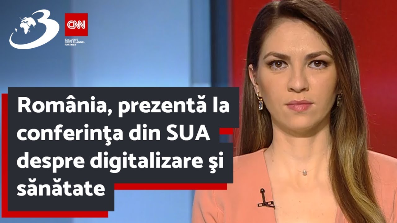 România, prezentă la conferinţa din SUA despre digitalizare şi sănătate ...