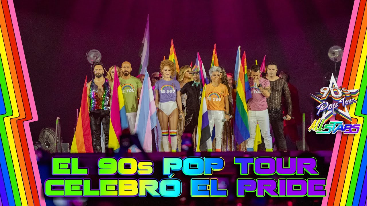EL 90'S POP TOUR CELEBRÓ EL PRIDE - YouTube
