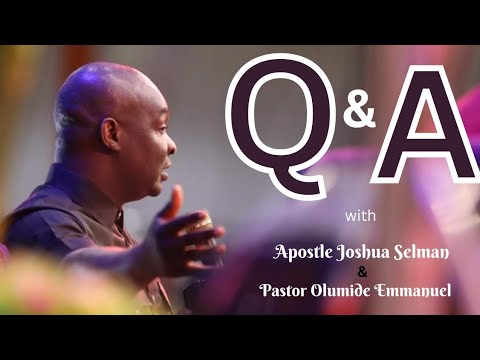 Special QUESTION & ANSWER SESSION with Apostle Joshua Selman and Pastor ...