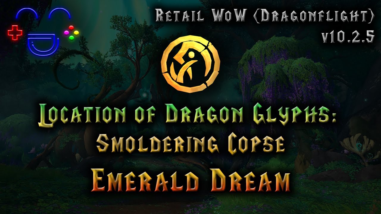 Smoldering Copse Dragon Glyph | Emerald Dream WoW - YouTube