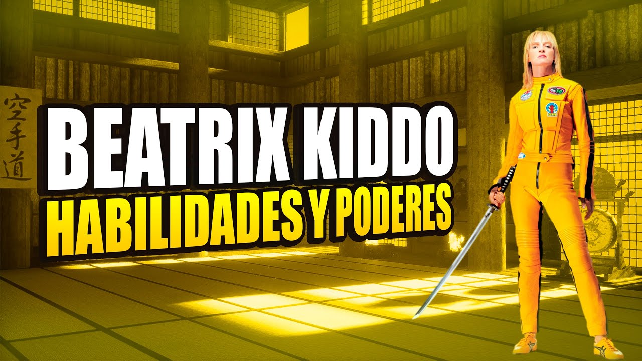LA VENGANZA HECHA PERSONA | Beatrix Kiddo: Habilidades y Poderes - YouTube