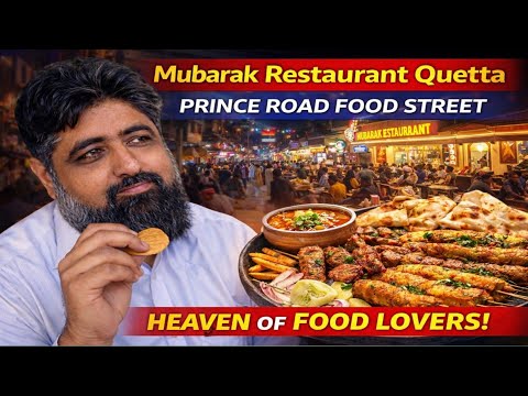 Mubarak Restaurant Quetta | Quetta Food Street | Haven of Food Lovers ...