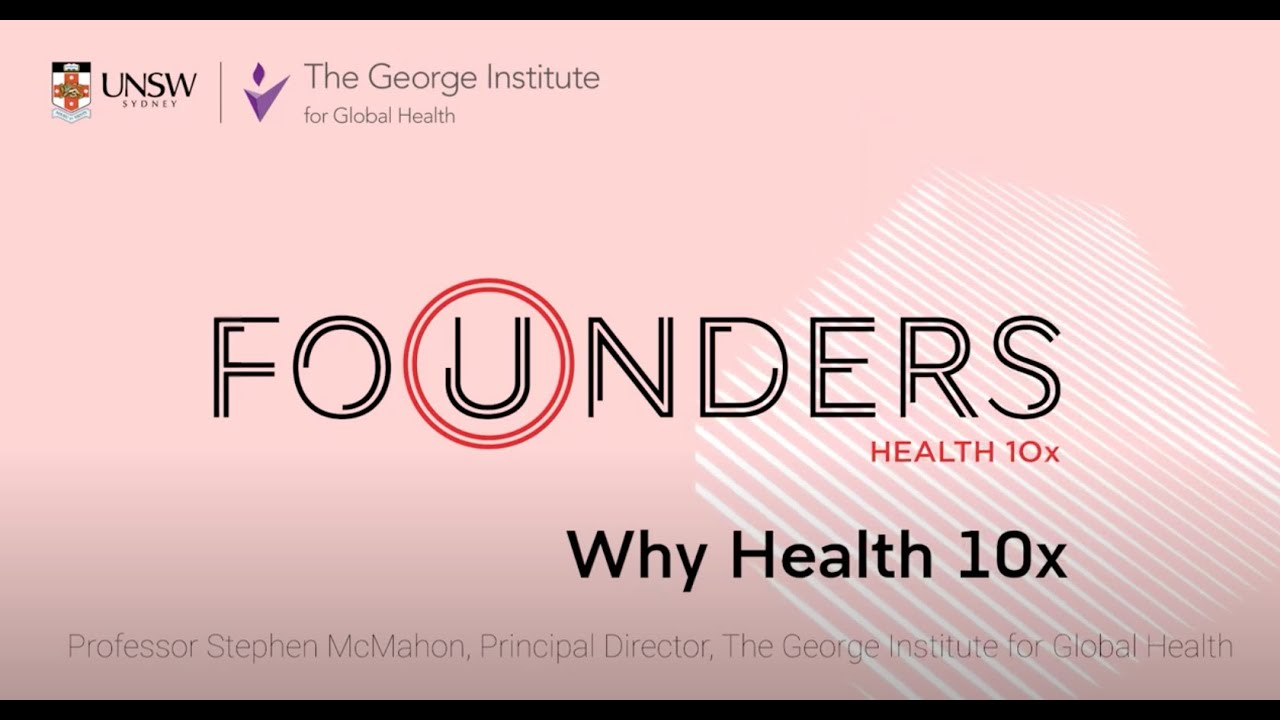 Why Health10x? – Professor Stephen MacMahon AO - YouTube