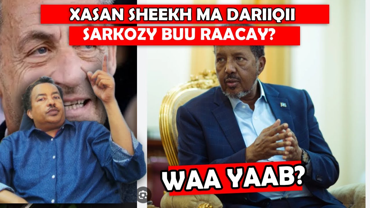 YAAB: XASAN SHEEKH MALOOLA XISAAB TAMI-DOONAA SIDA NICOLAS SARKOZY ...