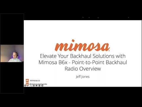 Webinar: Elevate Your Backhaul Solutions with Mimosa B6x Point to Point Backhaul Radio Overview ...