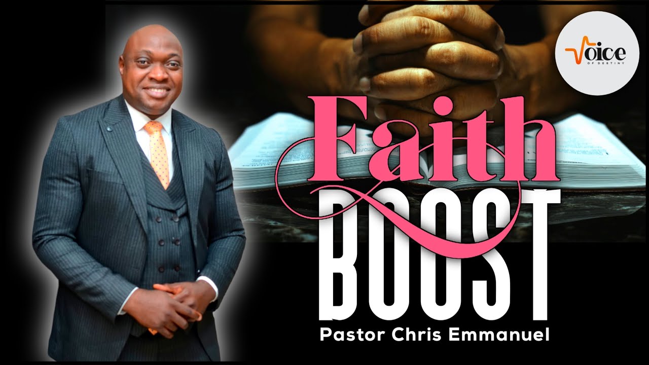FAITH BOOST With Pastor Chris Emmanuel - YouTube