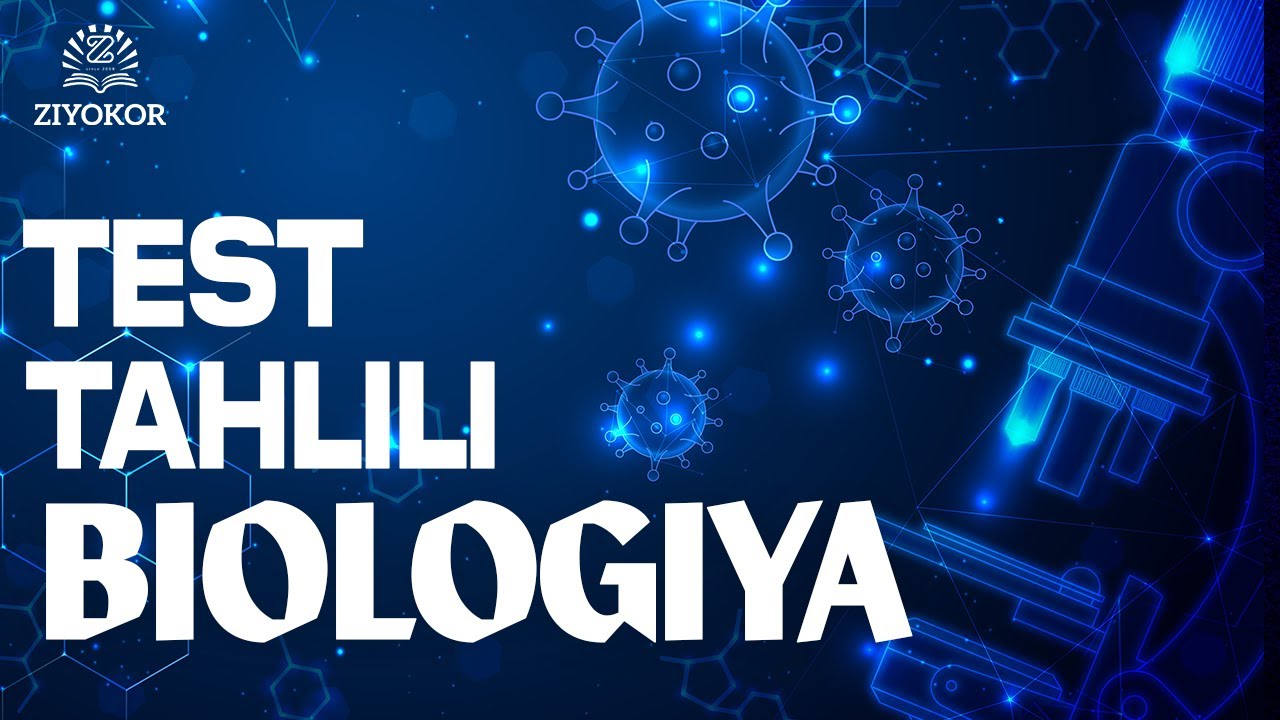 Biologiya fanidan testlar tahlili - YouTube
