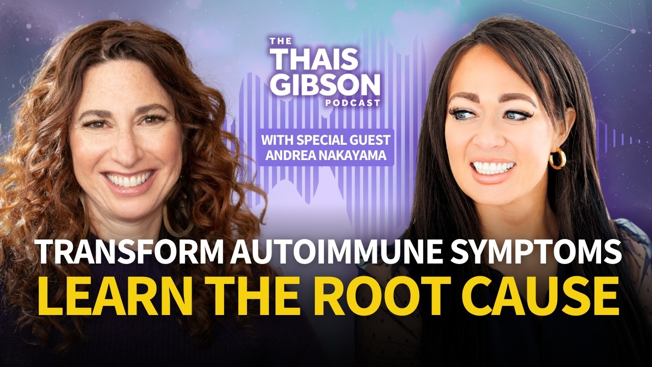 Transform Autoimmune Symptoms & Learn Root Cause with Andrea Nakayama - YouTube