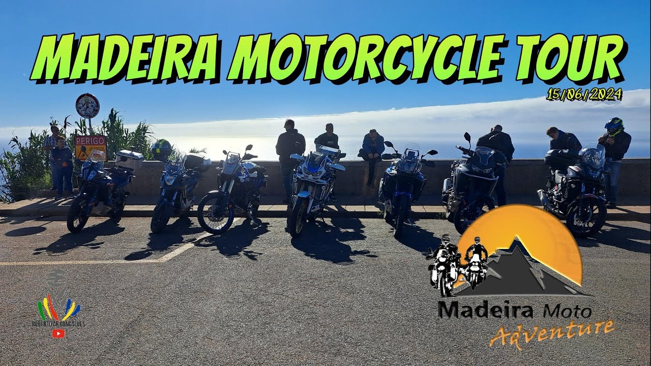 Madeira Motorcycle Tour, 15/06/2024 - MADEIRA MOTO ADVENTURE - YouTube