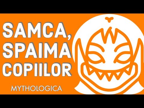 Samca, spaima copiilor in mitologia, povestile si legendele romanesti ...