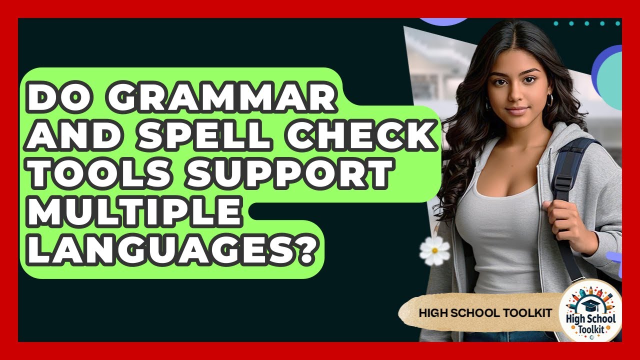Do Grammar And Spell Check Tools Support Multiple Languages? - High ...