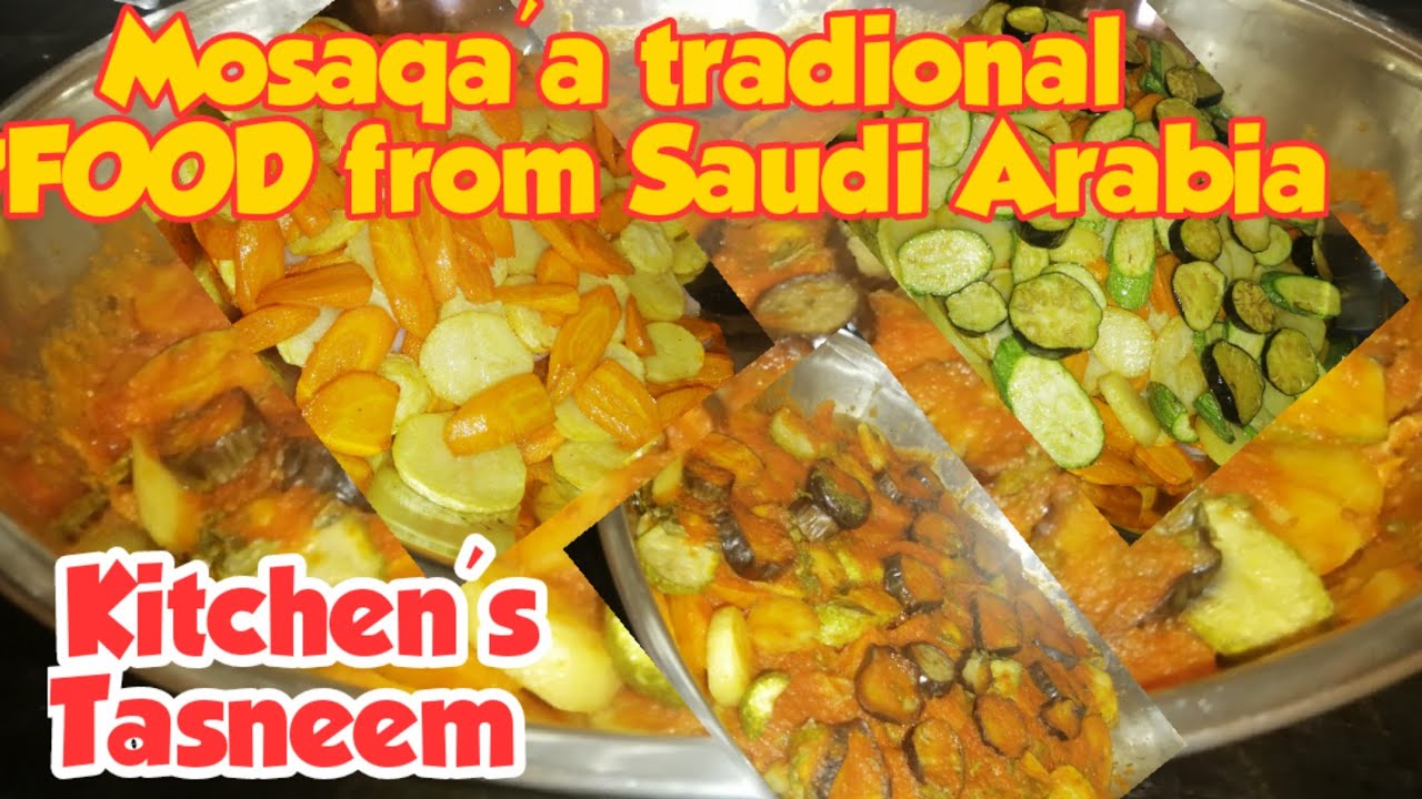 Mosaqa'a tradional #FOOD from Saudi Arabia #KITCHEN'S TASNEEM - YouTube