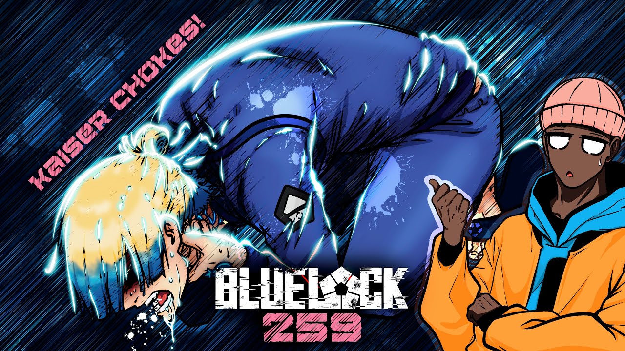 Kaiser Chokes!!? | Blue Lock chapter 259 Review - YouTube