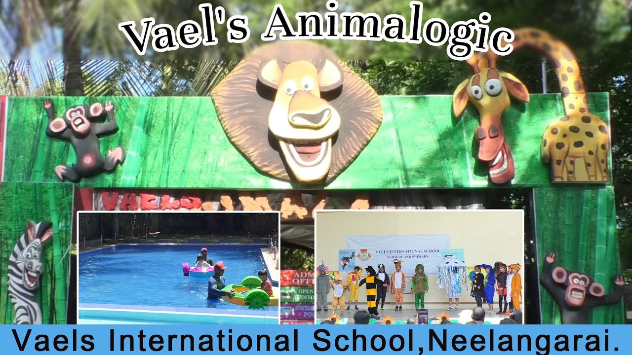 Vael's Animalogic, Vaels International Nursery & Primary School ...