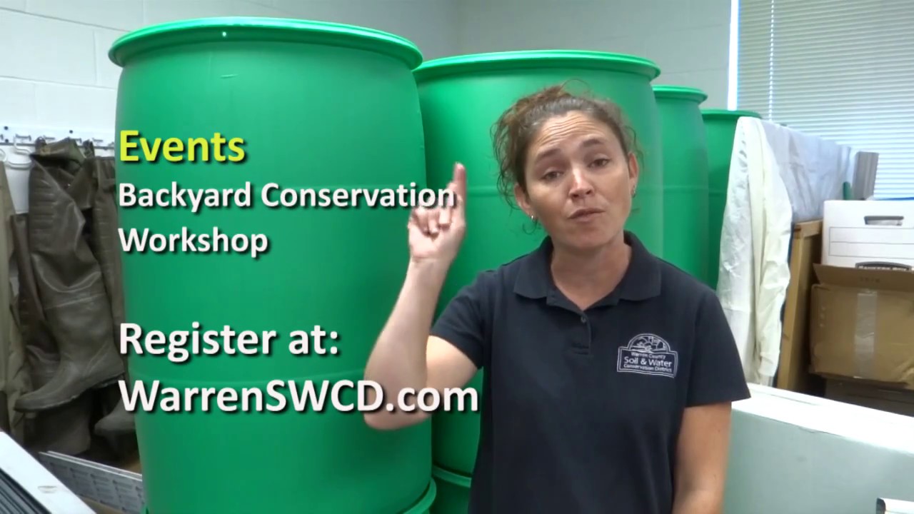 Warren County SWCD 2017 Backyard Conservation Workshop - YouTube