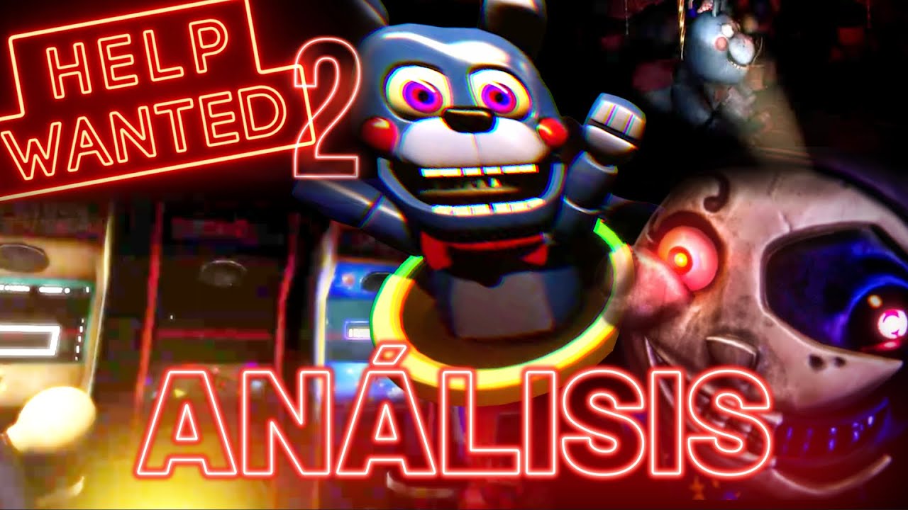 ANÁLISIS COMPLETO del GAMEPLAY OFICIAL de HELP WANTED 2 - FNaF HW2 ...