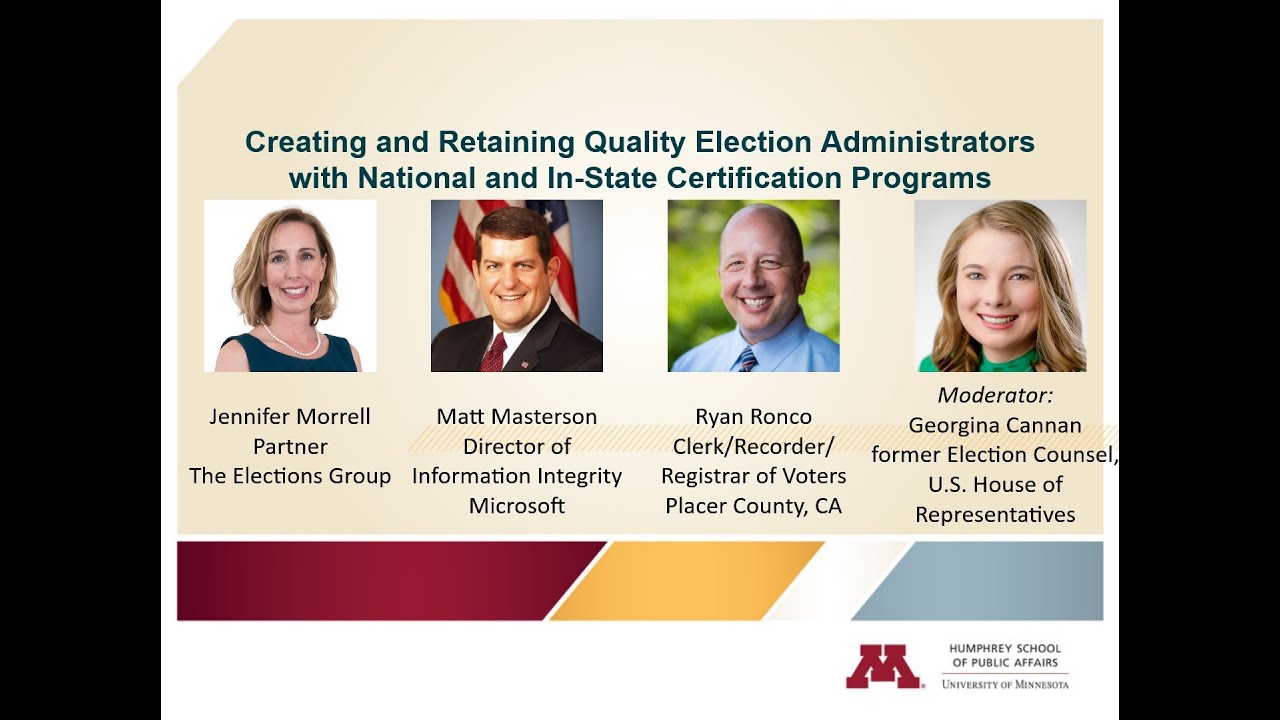 Panel 4 Creating and Retaining Quality Election Administrators w ...