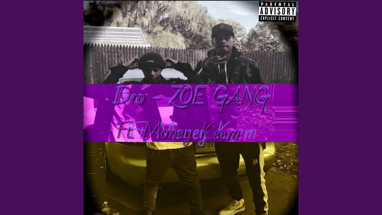 ZOE Gang (feat. Money Keem) - YouTube
