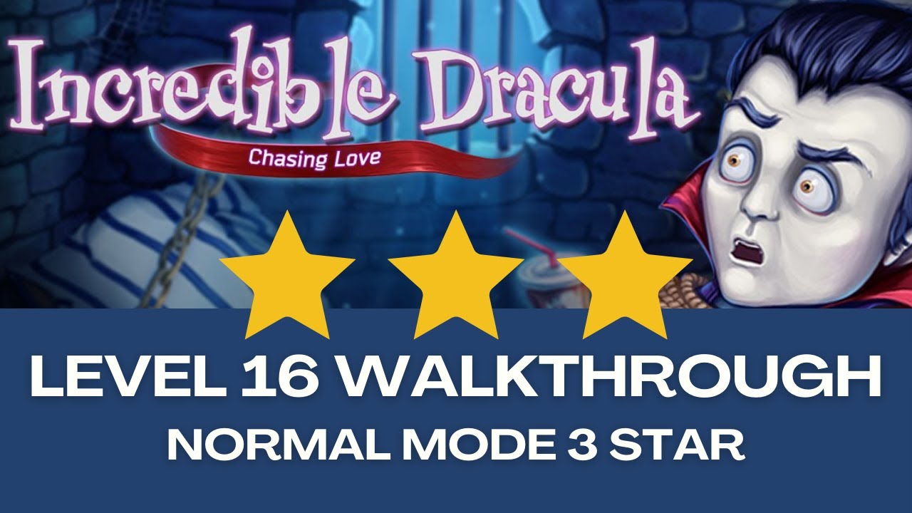Incredible Dracula: Chasing Love - Level 16 Guide (3 STAR!) - YouTube