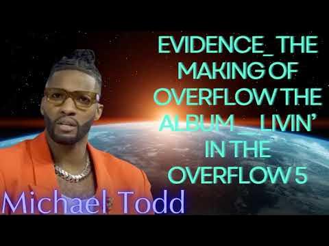 Renewal Church_Michael Todd_Evidence_ The Making of Overflow the Album __ Livin’ in the Overflow ...