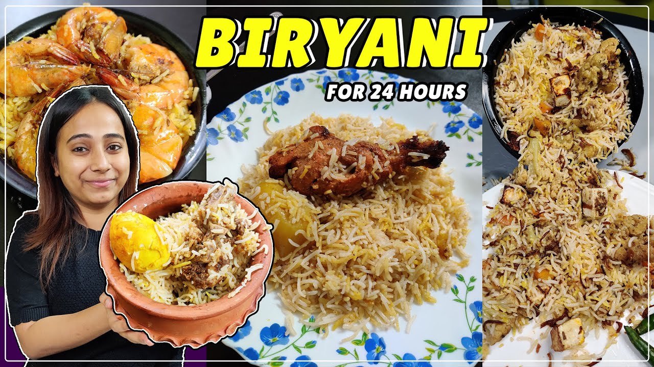I only ate BIRYANI for 24 Hours | Food Challenge | Eating all types of ...