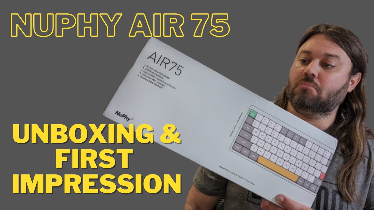 NuPhy Air75 Unboxing and First Impression - YouTube