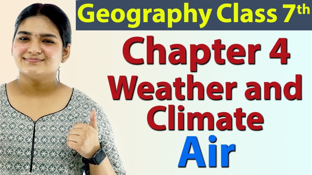 Weather & Climate - Chapter 4 - Air - Geography - Social Science Class ...