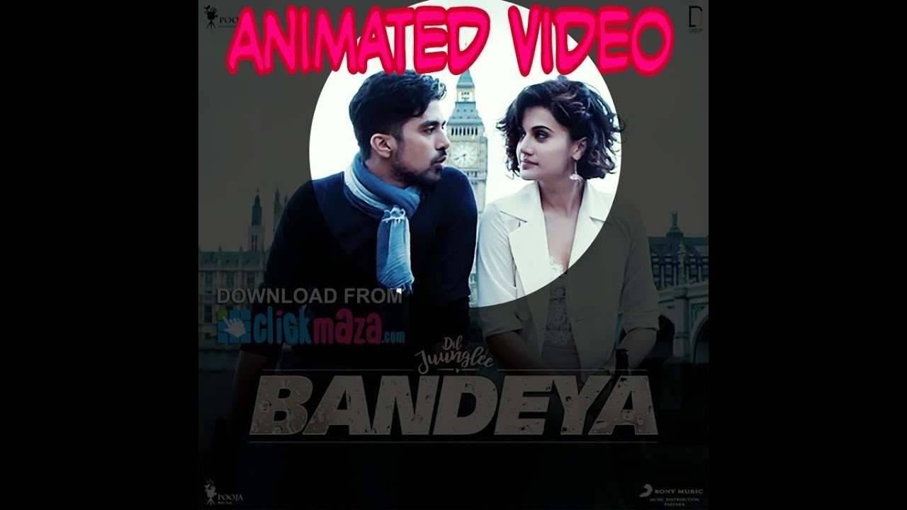 Bandeya | Dil Juunglee | Taapsee P | Animated Luv Song | Saqib S ...