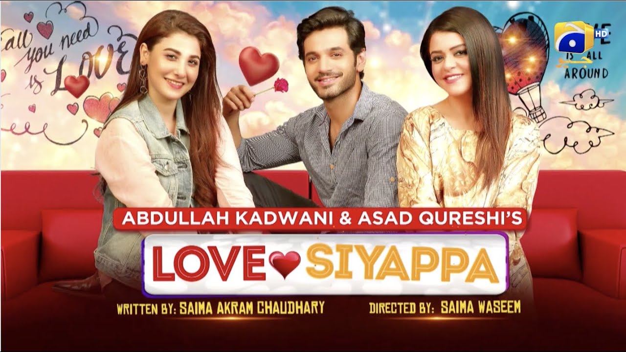 Love Siyappa | Airing on Eid Ul Fitr | Ft. Wahaj Ali, Hina Altaf, Maria ...