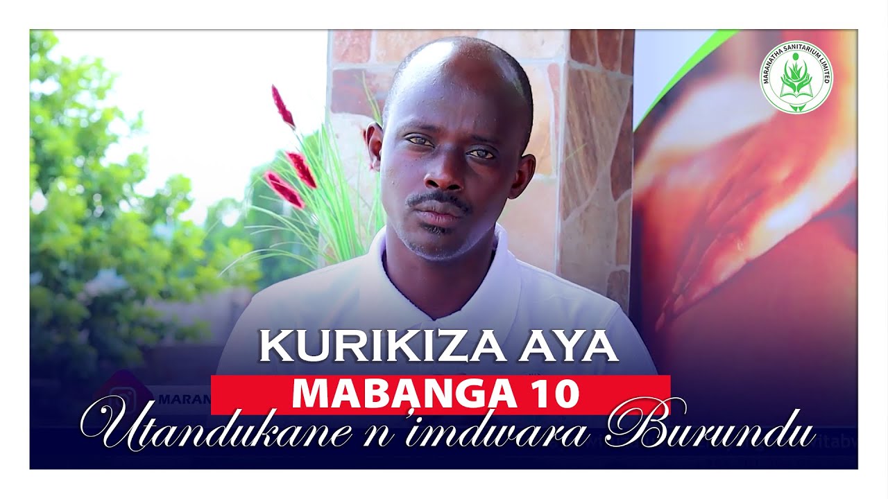 Amabanga 10 yagufasha gutandukana n'indwara Burundu - YouTube