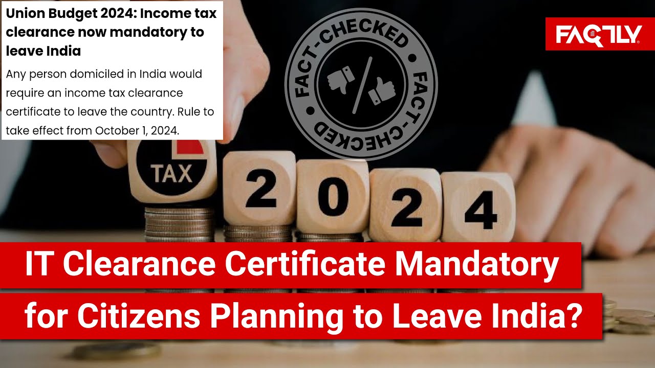 FACT CHECK: Is an IT Clearance Certificate Mandatory for Every Indian ...