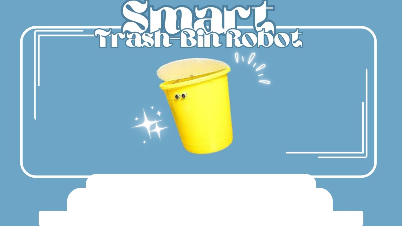 Smart Trash Bin Robot - YouTube