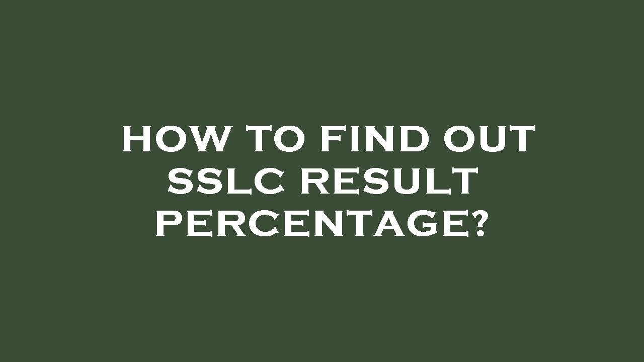 How to find out sslc result percentage? - YouTube