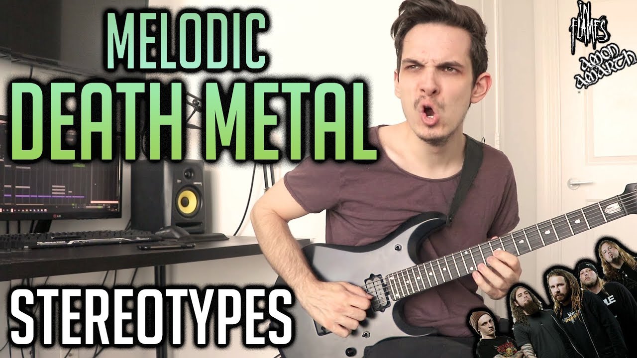 The Most Used Melodic Death Metal Stereotypes (FEAT. Andrew Baena ...