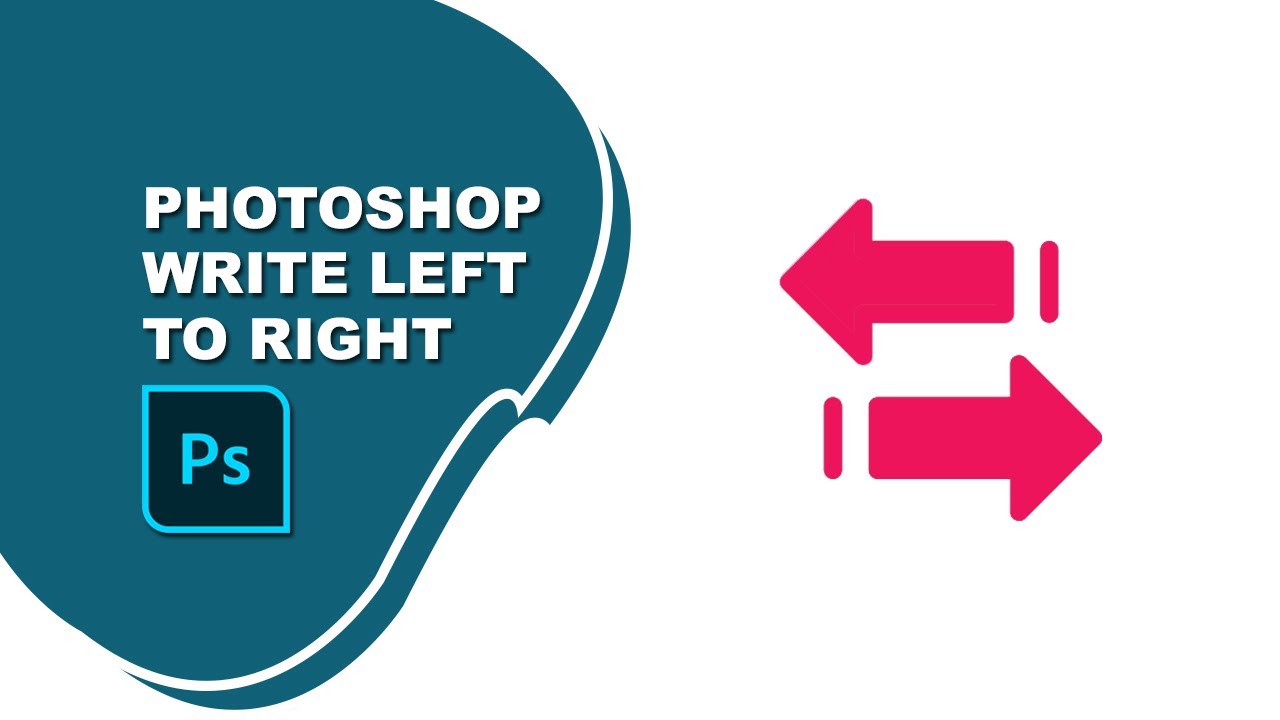 How to make Photoshop write from left to right - YouTube