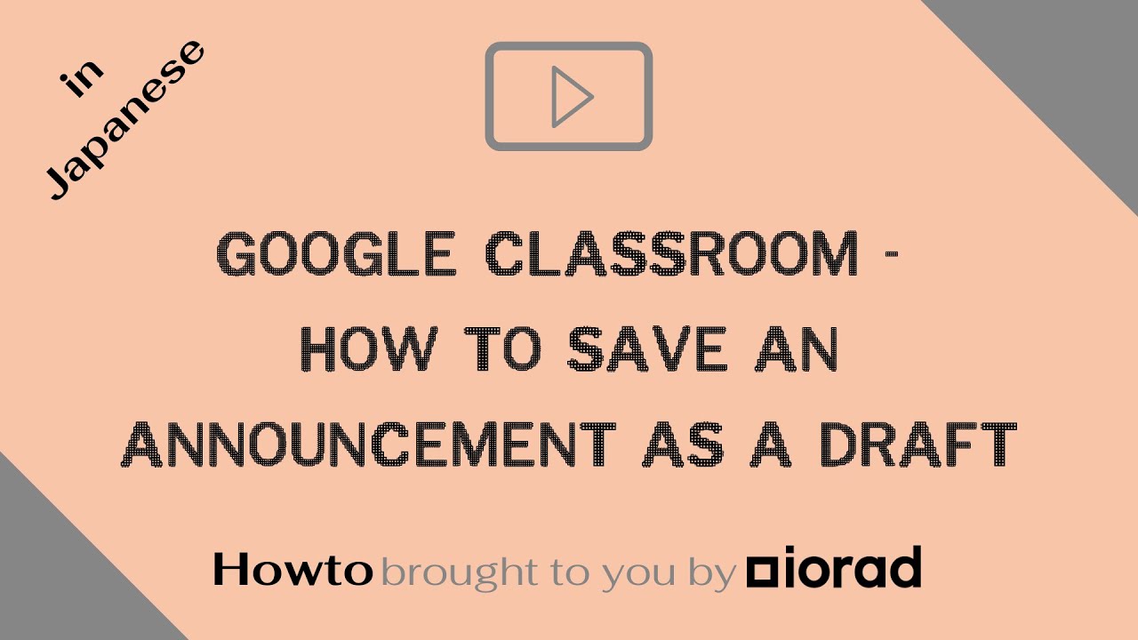 Google Classroom - How to Save an announcement as a draft -- in ...