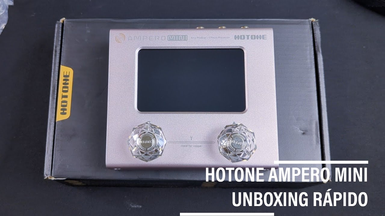 Hotone Ampero Mini - Unboxing Rápido - YouTube