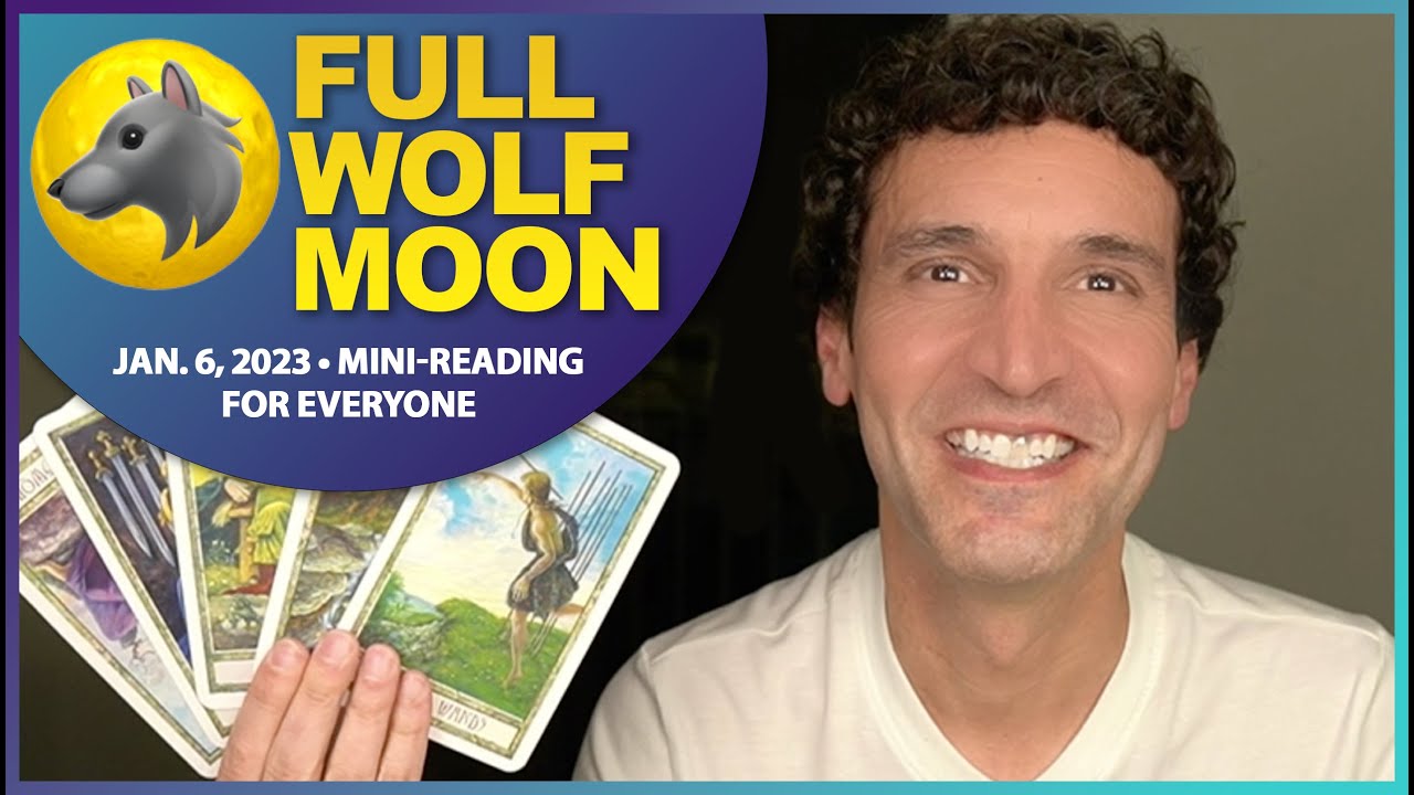 Full Moon Mini-Reading • Wolf Moon • Friday, January 6, 2023 - YouTube