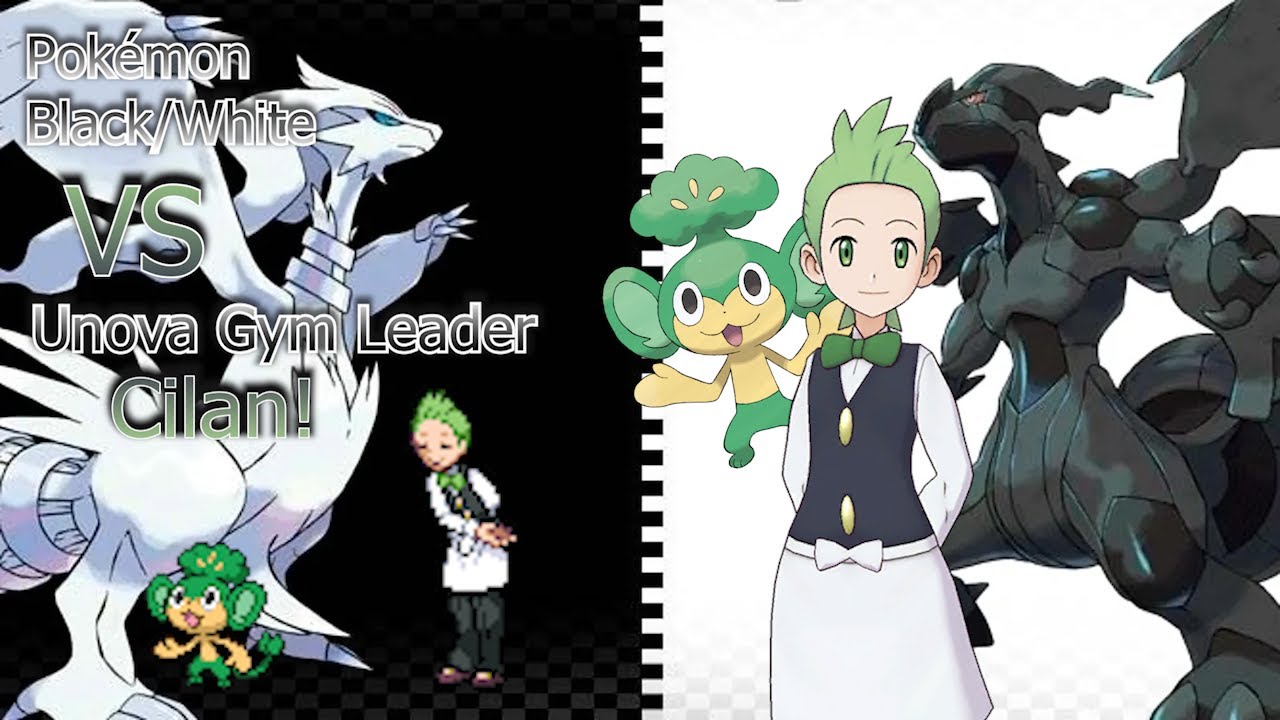 Pokémon Battle! VS Unova Gym Leader Cilan! BckWht Remix/Re-Orchestrated ...
