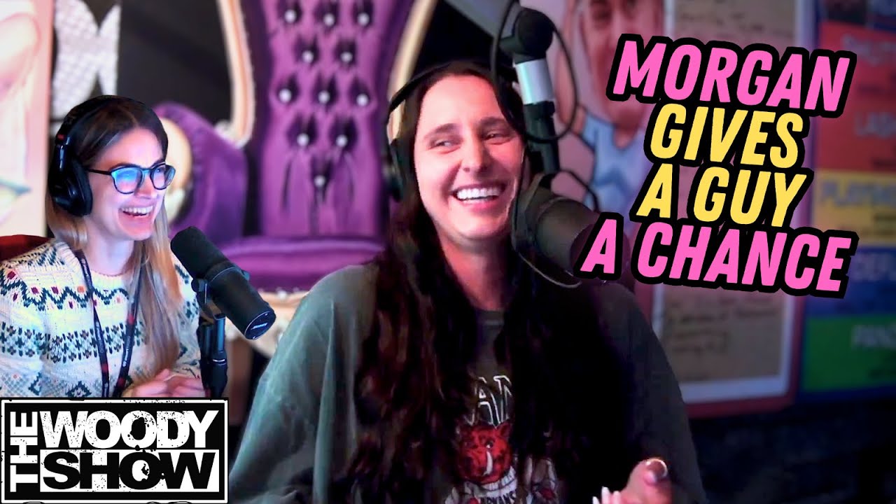 Making Out on the First Date | Morgan Gives A Guy A Chance - YouTube