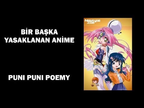 Bir Başka Yasaklanan Anime - Puni Puni Poemy - YouTube