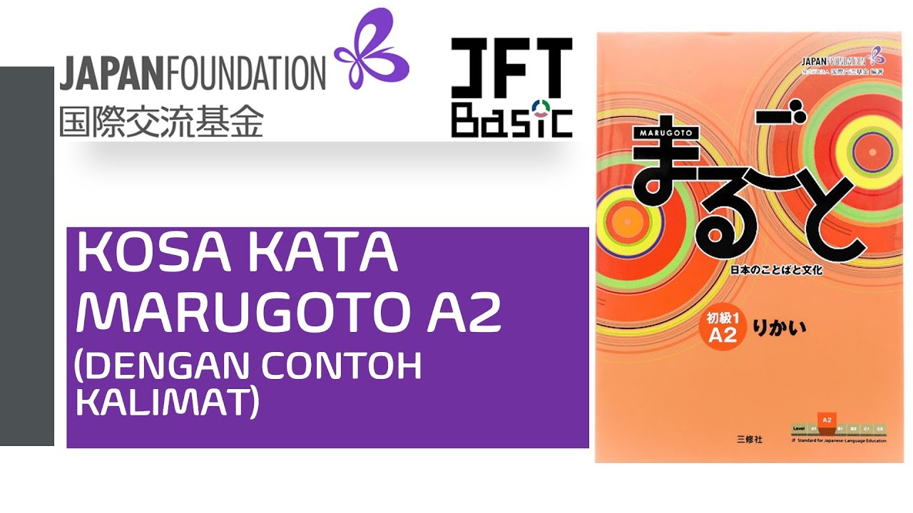 KOSA KATA MARUGOTO A2 PERSIAPAN UJIAN JFT BASIC - Dengan Contoh Kalimat ...
