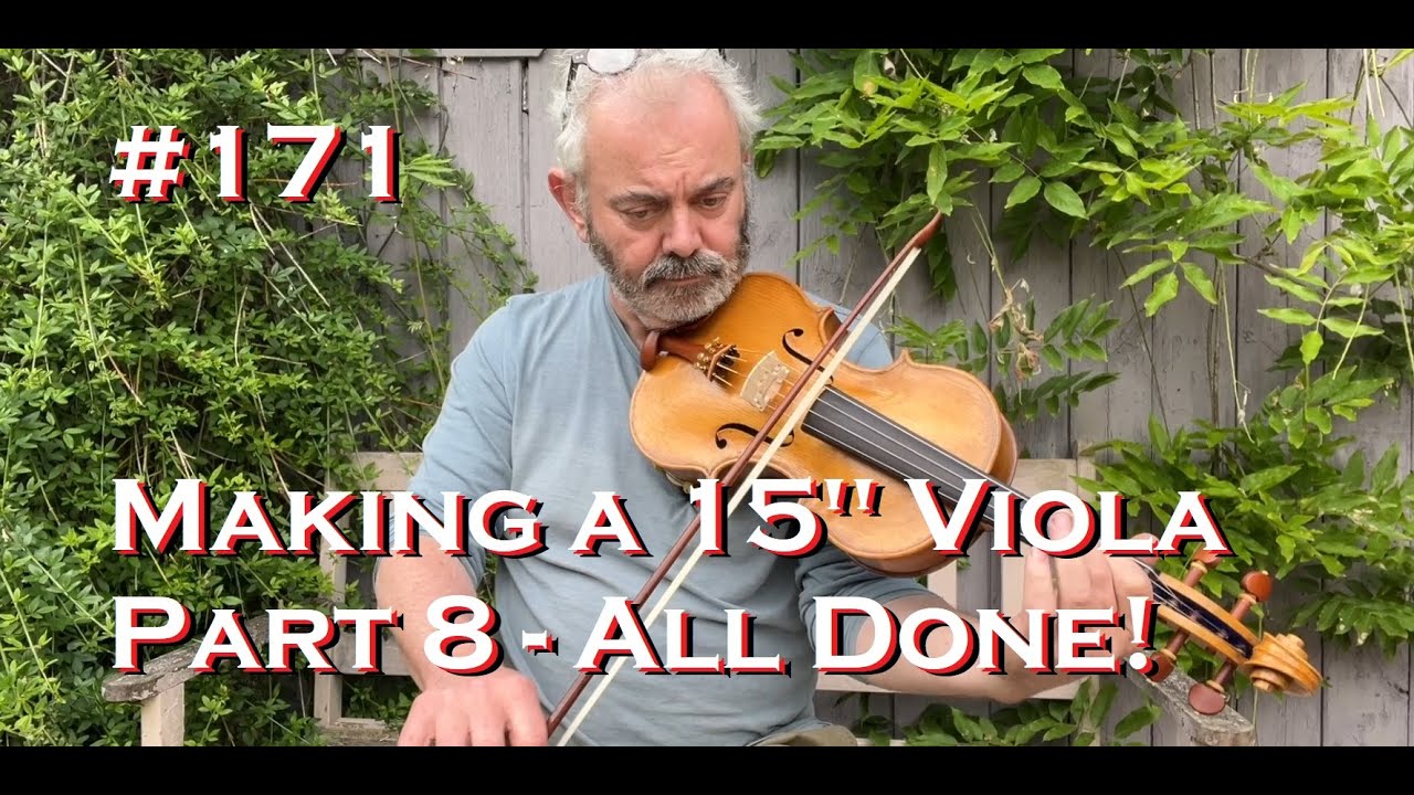 # 171 - Making a 15" Viola - A last look! - YouTube