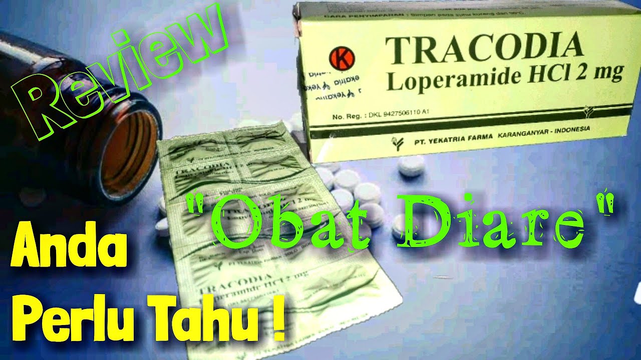 Loperamide HCl 2 mg obat apa ? Dosis dan Efek Samping TRACODIA- Diare ...